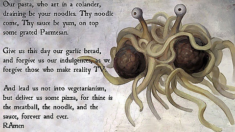 Prayer of the Flying Spaghetti Monster. RAmen. | RallyPoint