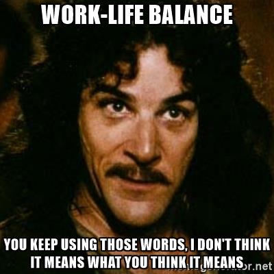 Work/Life Balance Requires Working | RallyPoint