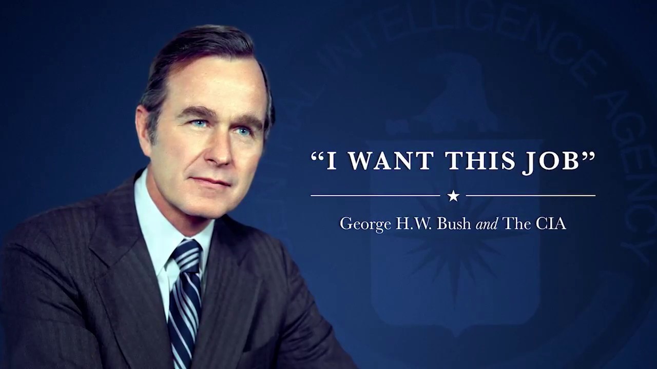 I Want This Job - George H.W. Bush and the CIA | RallyPoint