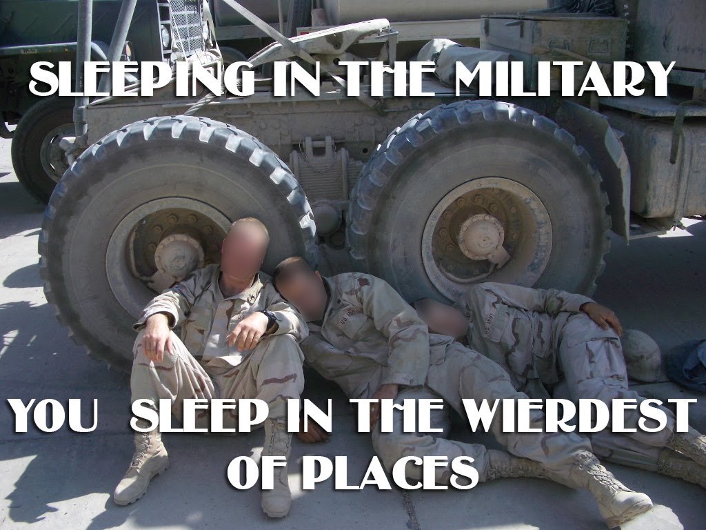 20 examples of sleep in a combat zone | RallyPoint