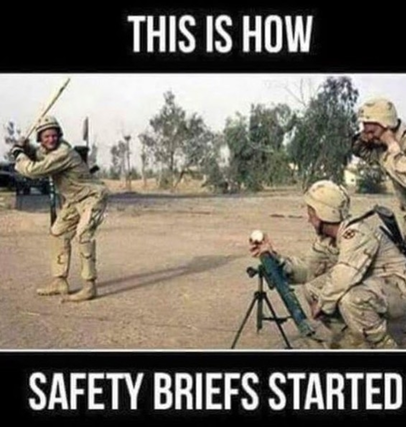 What's the best reason for a safety briefing that you have received? | RallyPoint